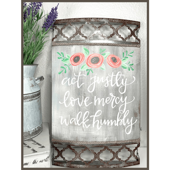 Brownlow Gifts | Art | Lattice Metal Sign Act Justly Love Mercy Walk ...